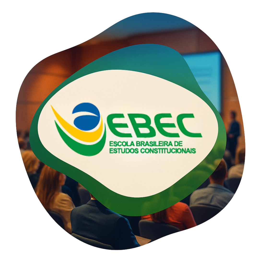 Escola Brasileira de Estudos Constitucionais – EBEC – Congresso de ...